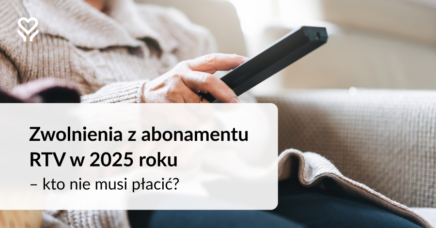 Zwolnienia z abonamentu RTV w 2025 roku – kto nie musi płacić?